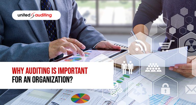 What is Auditing and Why is it Important? |United Auditing| Emirates CA ...